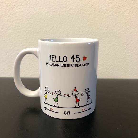 Kitchen | New Hello 45 Quarantine Birthday 221 Coffee Mug | Poshmark